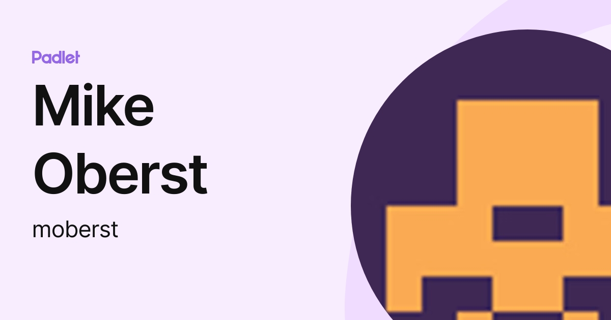 Mike Oberst (moberst) profile | Padlet