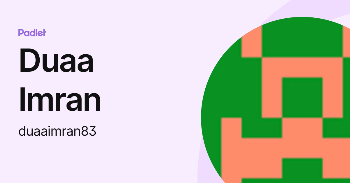 Duaa Imran (duaaimran83) profile | Padlet
