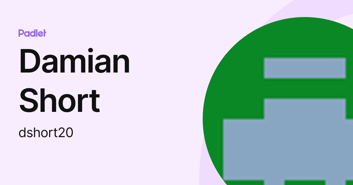 Damian Short (dshort20) profile | Padlet