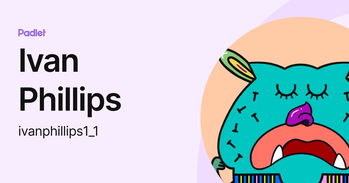 Ivan Phillips (ivanphillips1_1) profile | Padlet