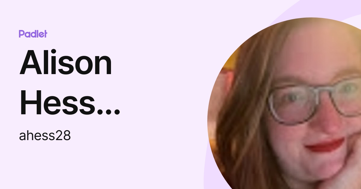Alison Hess [RMS] (ahess28) profile | Padlet