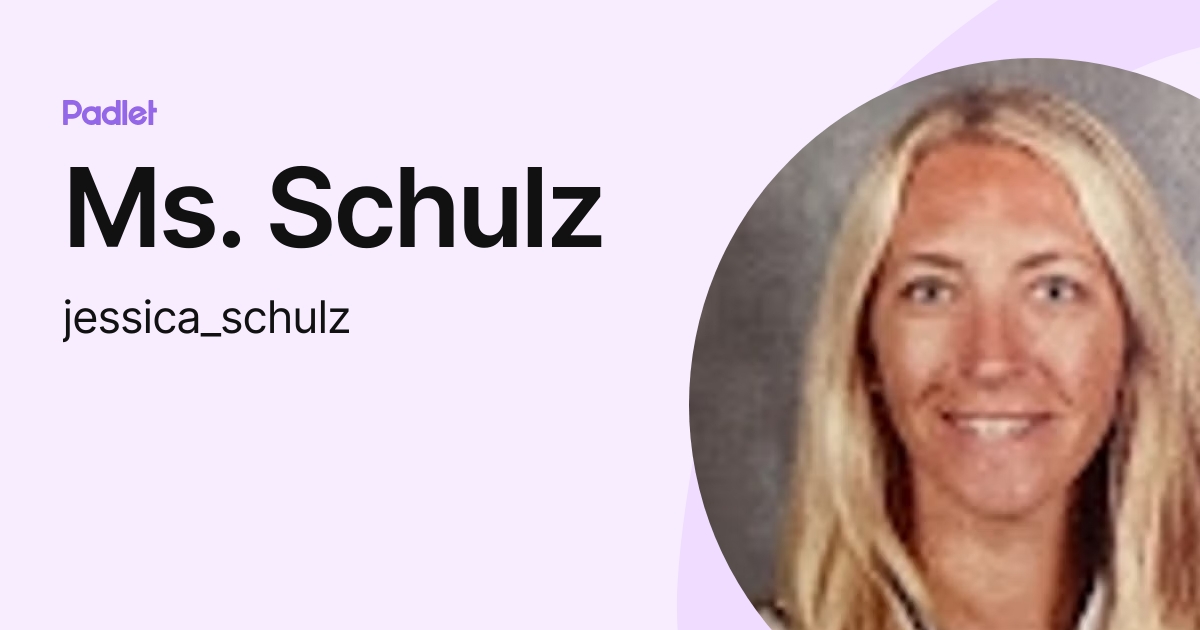 Ms. Schulz (jessica_schulz) profile | Padlet