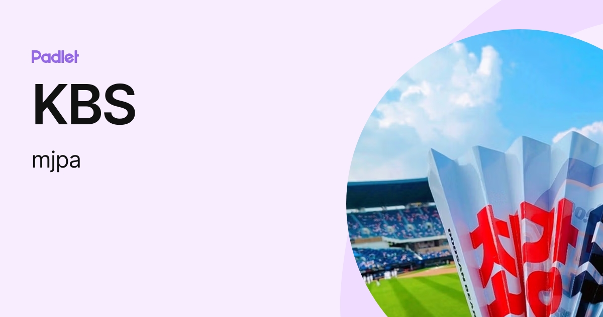 KBS (mjpa) profile | Padlet