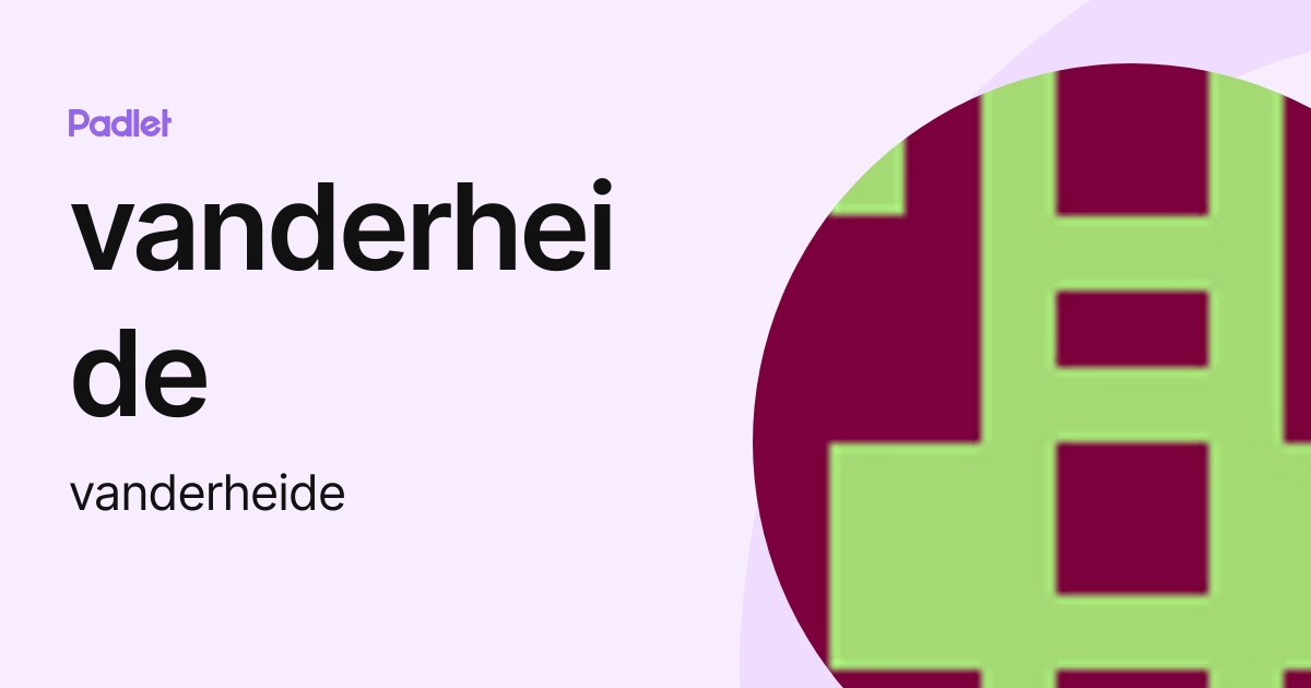 vanderheide (vanderheide) profile | Padlet