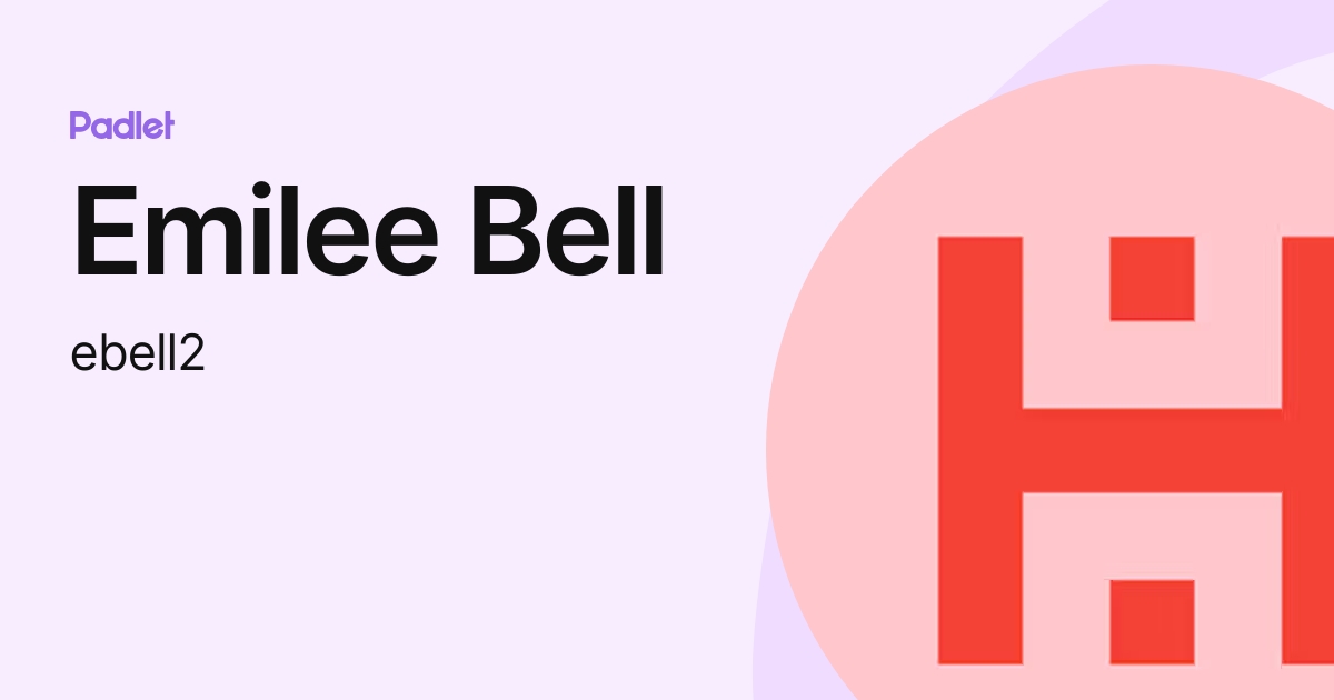 Emilee Bell (ebell2) profile | Padlet