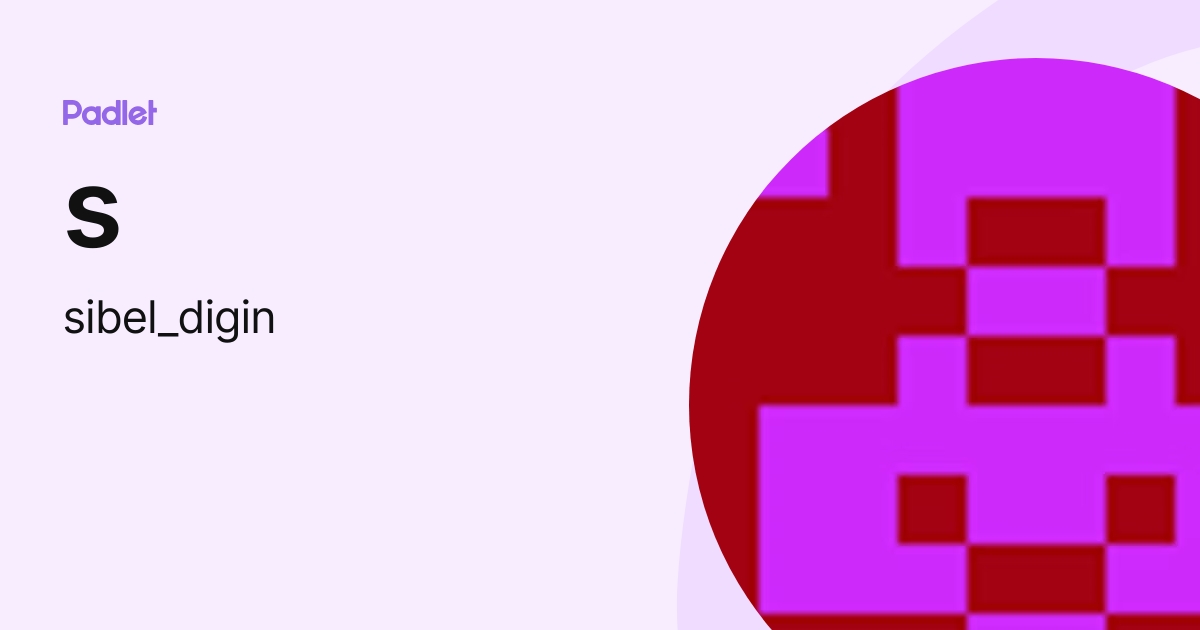 s (sibel_digin) profile | Padlet