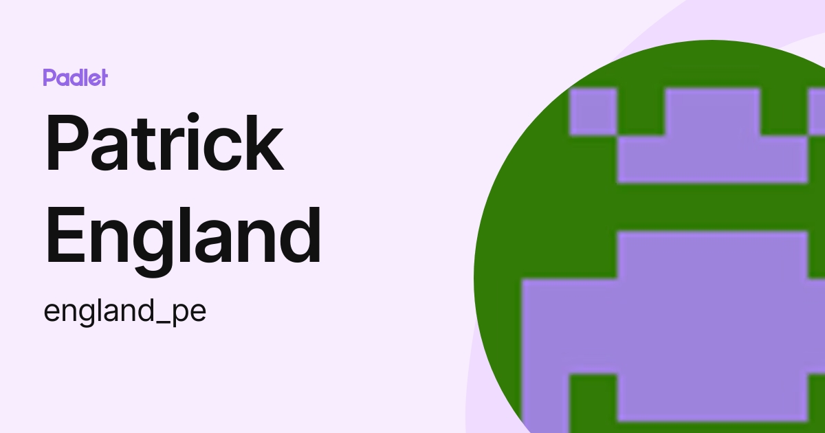 Patrick England (england_pe) profile | Padlet