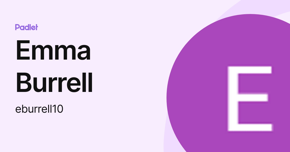 Emma Burrell (eburrell10) profile | Padlet