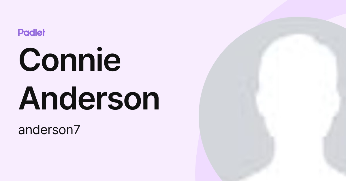 Connie Anderson (anderson7) profile | Padlet