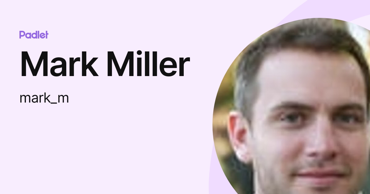 Mark Miller (mark_m) profile | Padlet