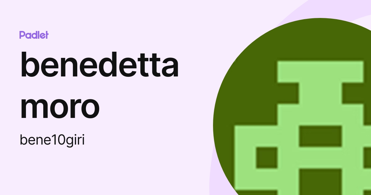 benedetta moro (bene10giri) profile | Padlet