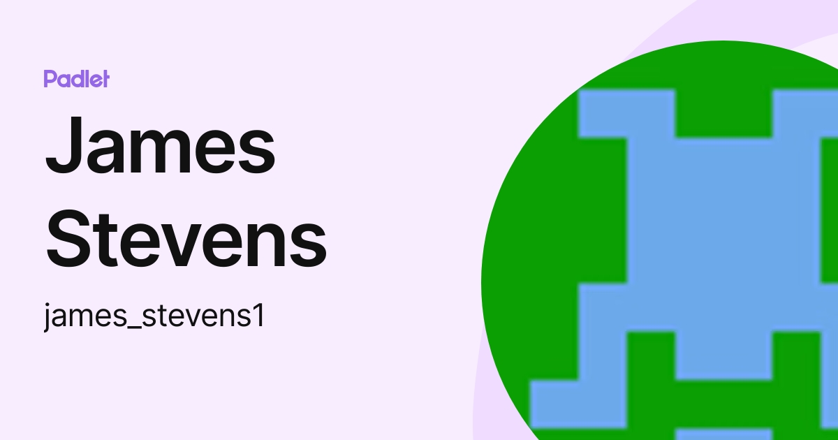 James Stevens (james_stevens1) profile | Padlet