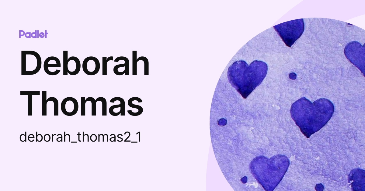 Deborah Thomas (deborah_thomas2_1) profile | Padlet