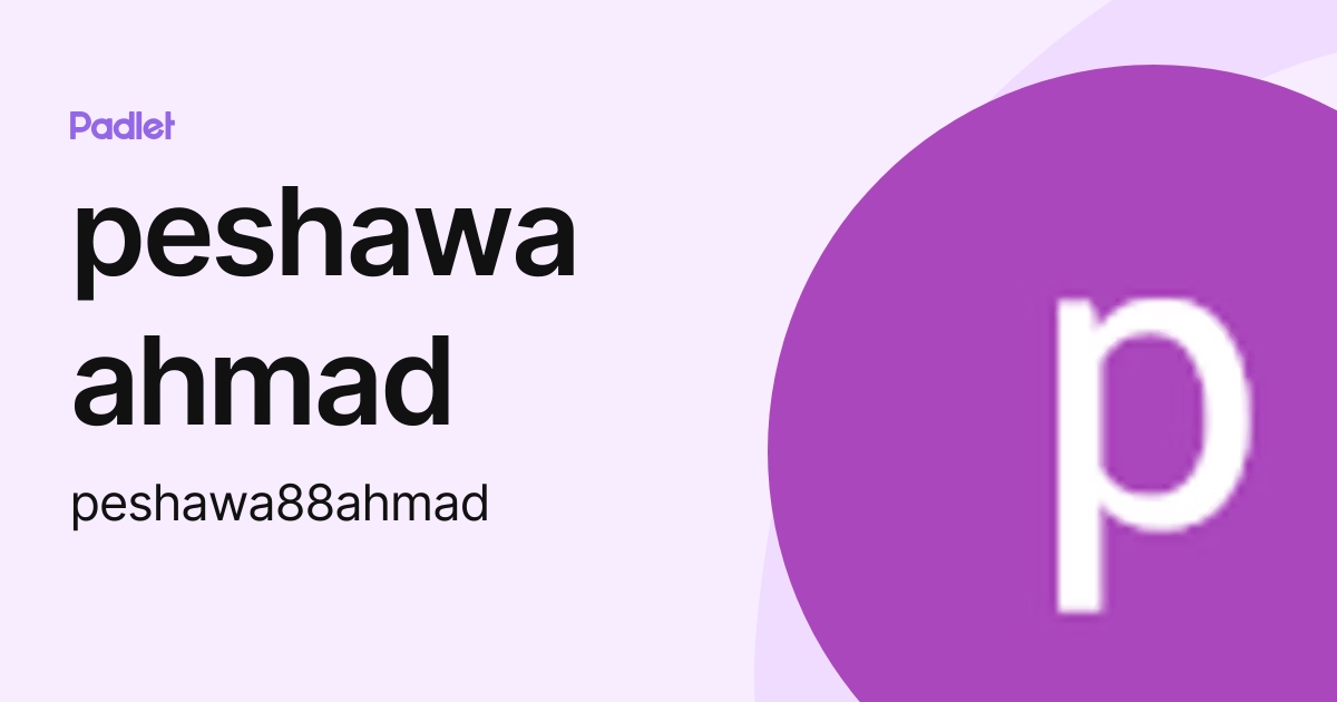 peshawa ahmad (peshawa88ahmad) profile | Padlet