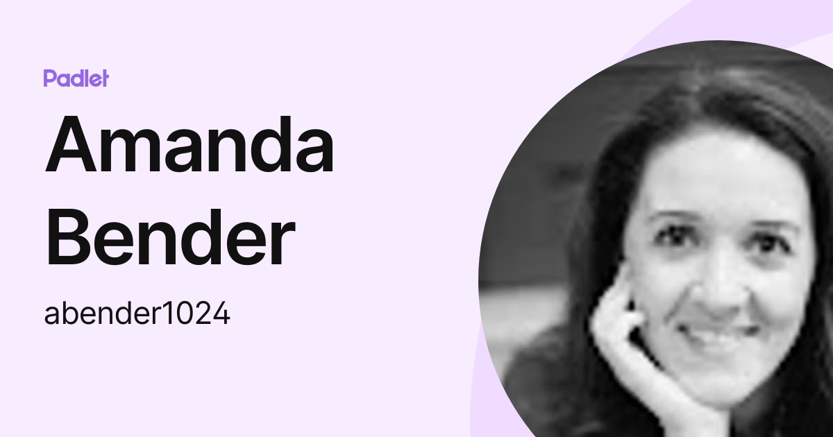 Amanda Bender (abender1024) profile | Padlet