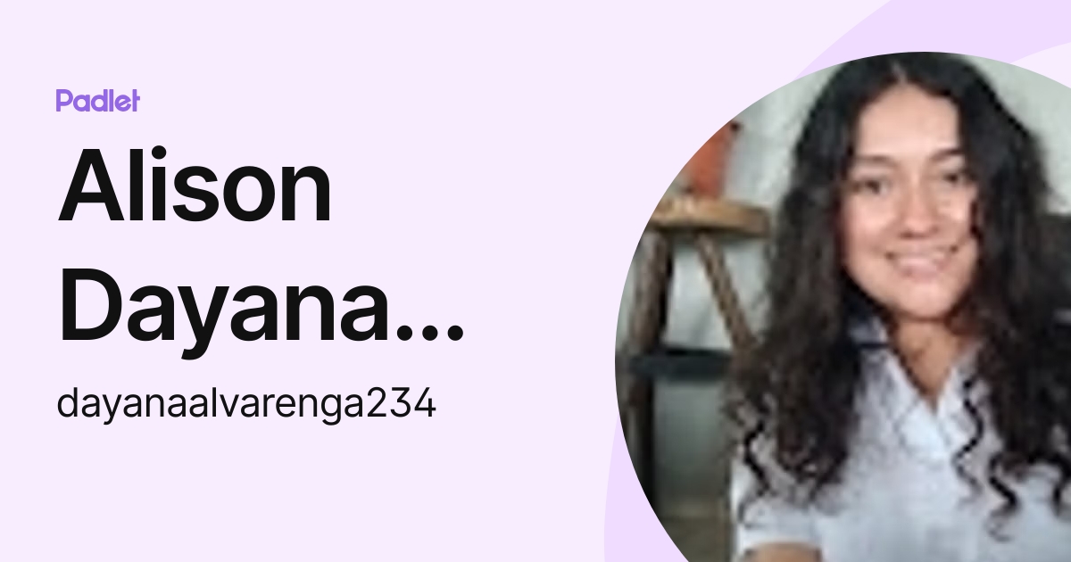 Alison Dayana Turcios Alvarenga (dayanaalvarenga234) profile | Padlet