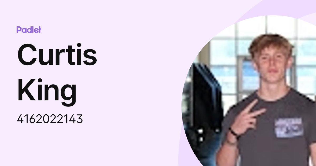 Curtis King (4162022143) profile | Padlet