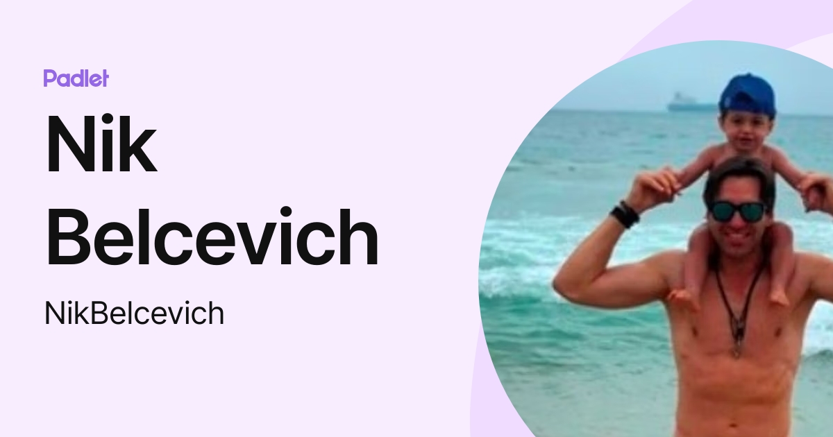 Nik Belcevich (NikBelcevich) profile | Padlet