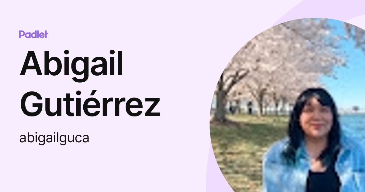 Abigail Gutiérrez (abigailguca) profile | Padlet
