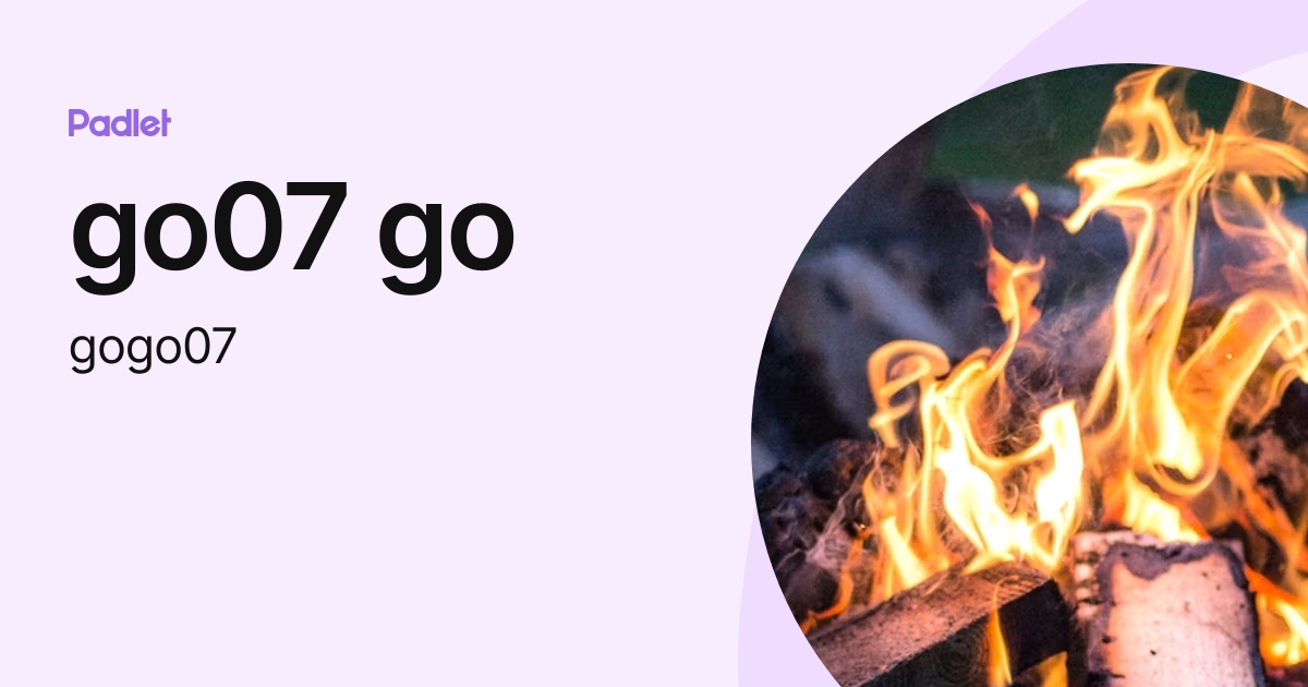 go07 go (gogo07) profile | Padlet