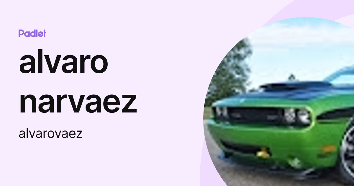 alvaro narvaez (alvarovaez) profile | Padlet