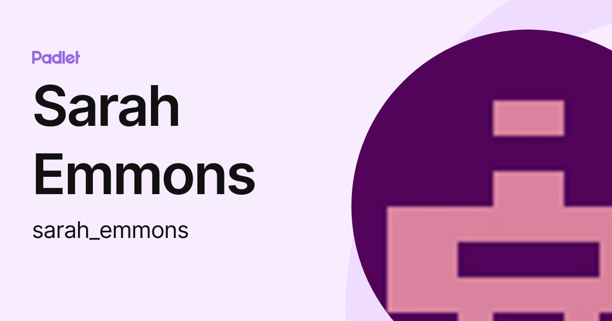 Sarah Emmons (sarah_emmons) profile | Padlet