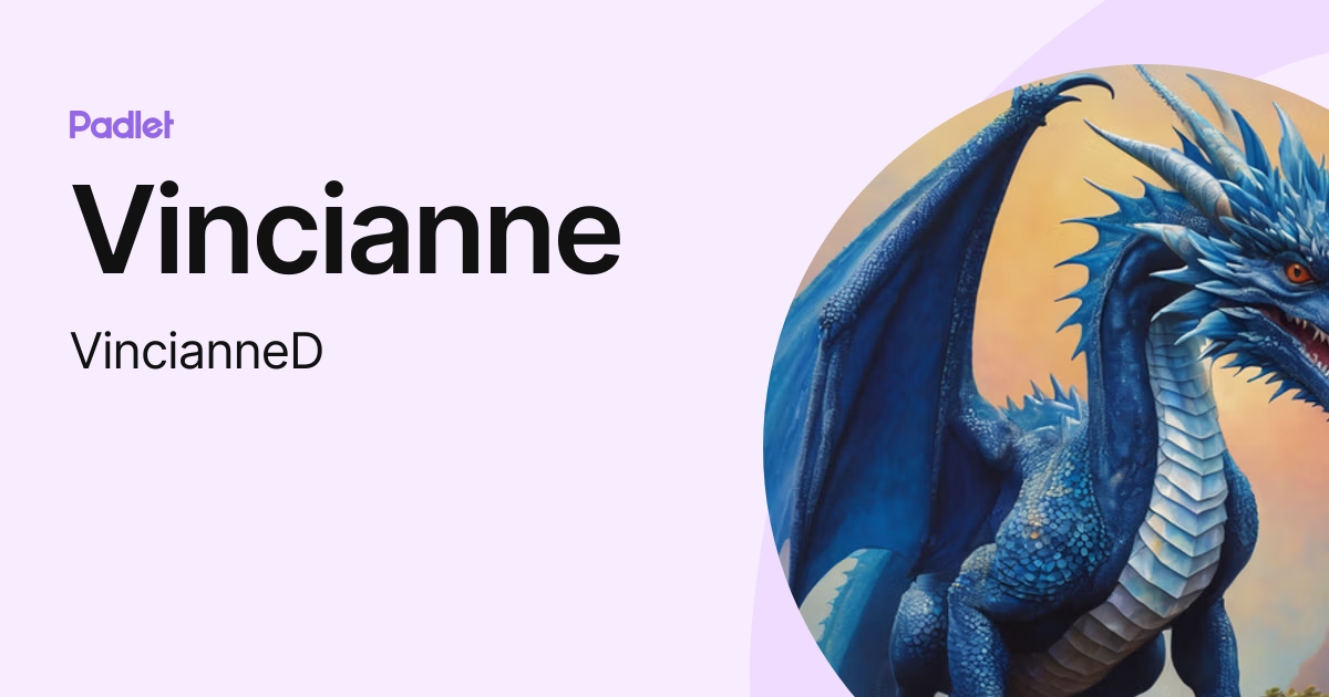 Vincianne (VincianneD) profile | Padlet