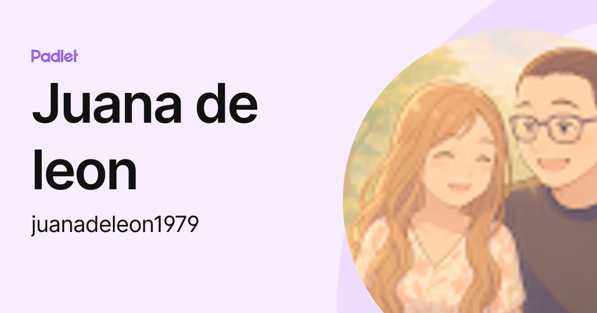 Juana de leon (juanadeleon1979) profile | Padlet
