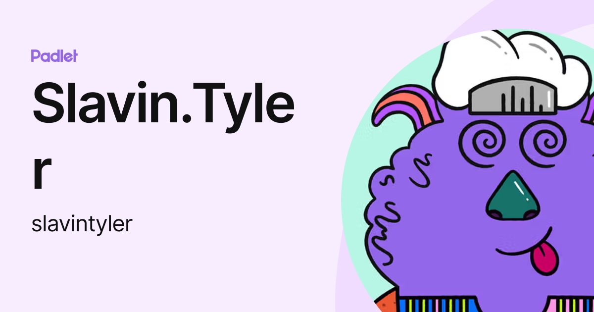 Slavin.Tyler (slavintyler) profile | Padlet