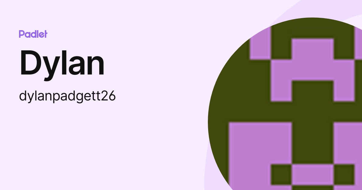 Dylan (dylanpadgett26) profile | Padlet