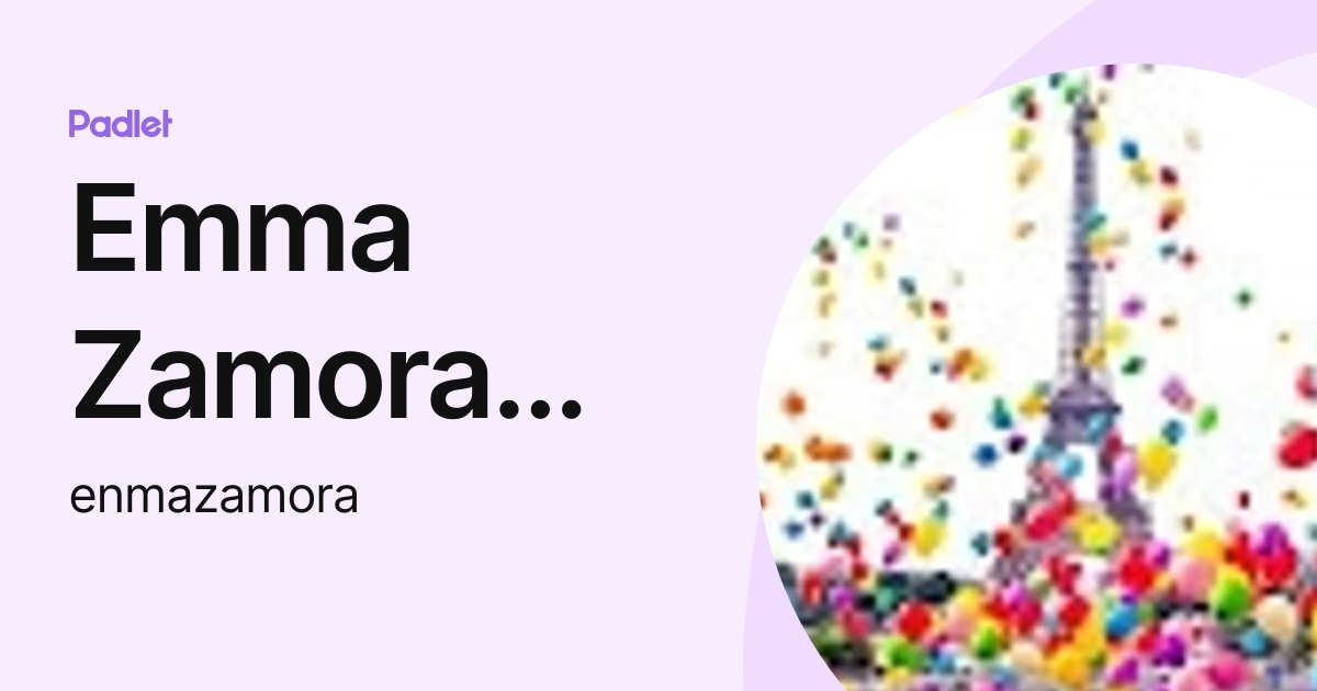 Emma Zamora Sánchez (enmazamora) profile | Padlet