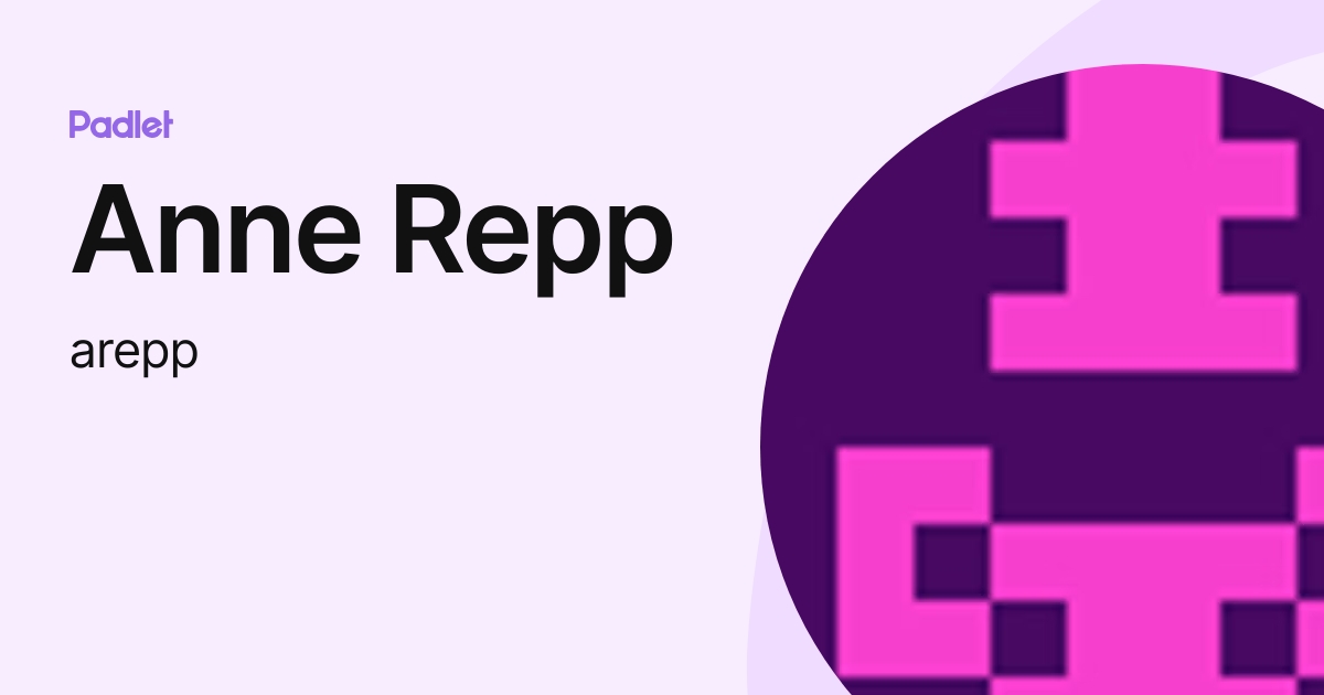 Anne Repp (arepp) profile | Padlet