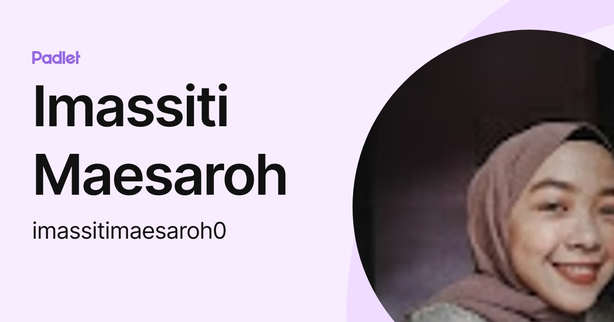 Imassiti Maesaroh (imassitimaesaroh0) profile | Padlet