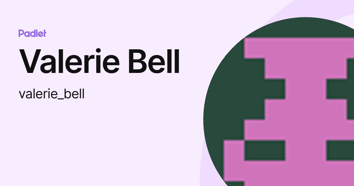 Valerie Bell (valerie_bell) profile | Padlet