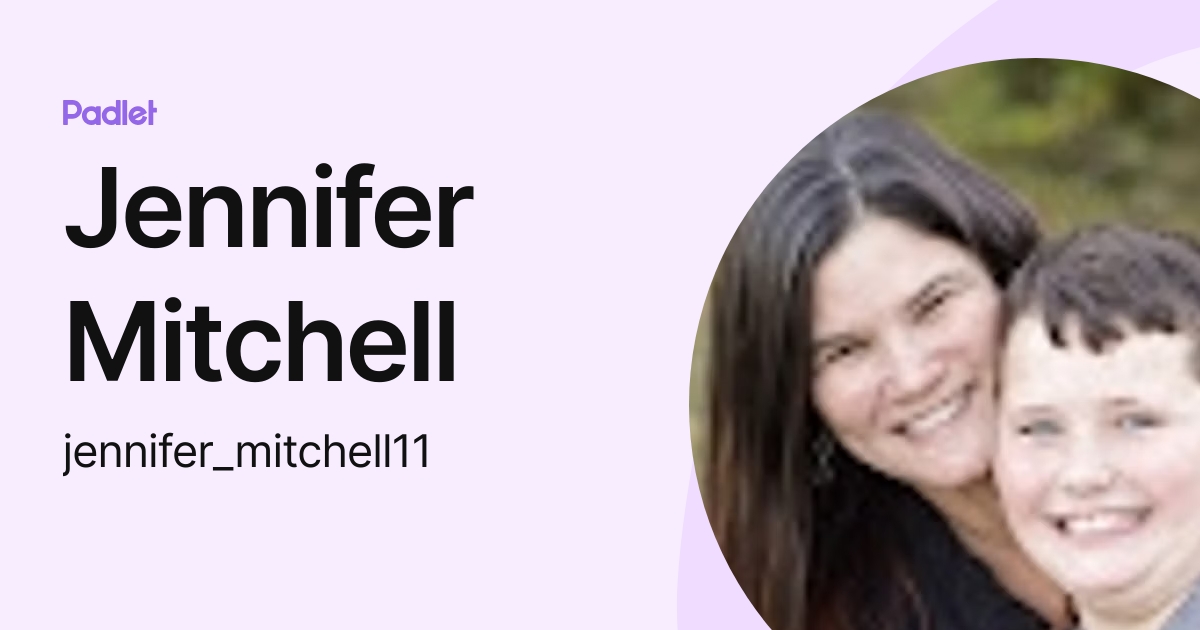 Jennifer Mitchell (jennifer_mitchell11) profile | Padlet