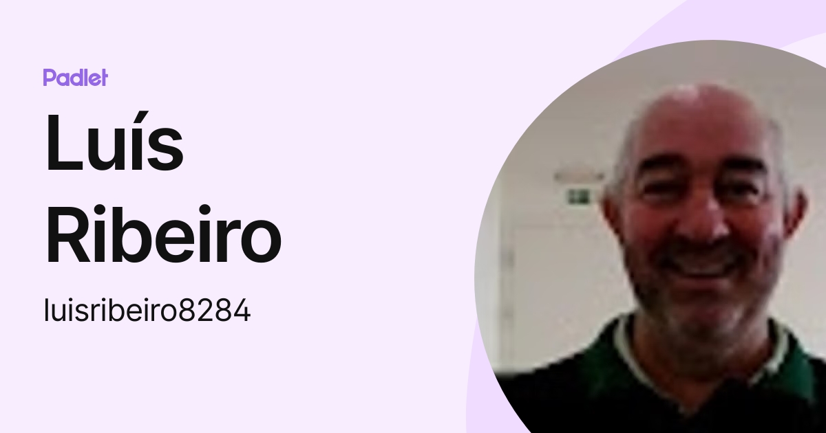 Luís Ribeiro (luisribeiro8284) profile | Padlet