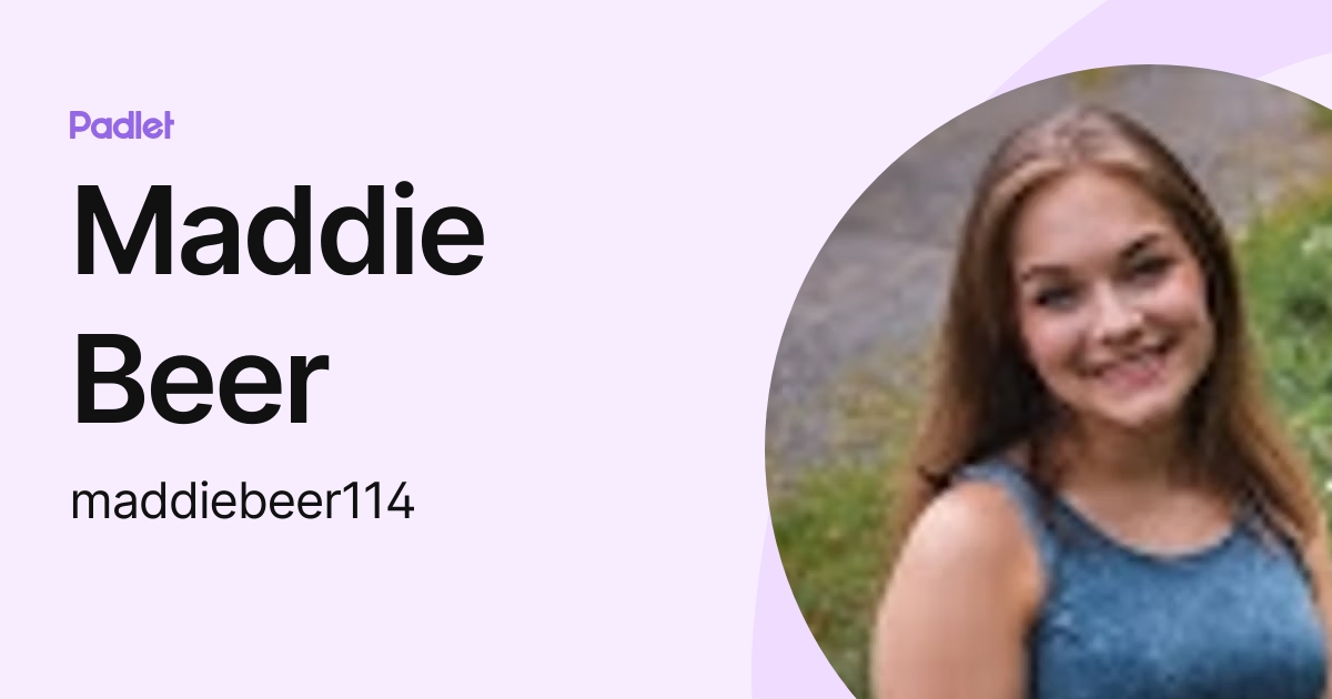 Maddie Beer (maddiebeer114) profile | Padlet