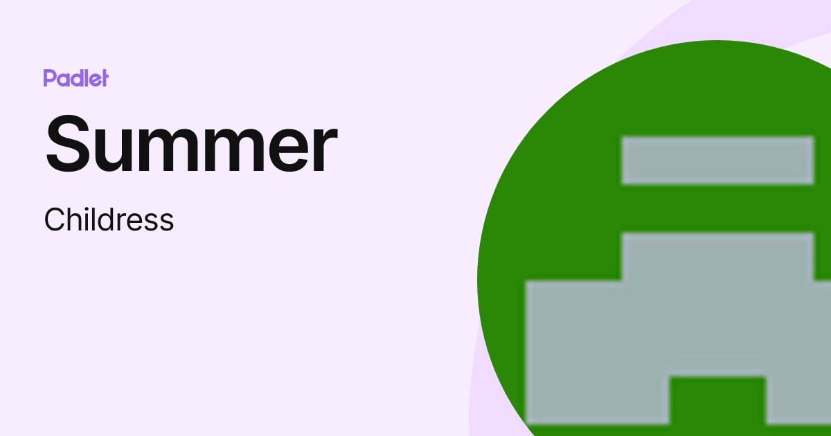 Summer (Childress) profile | Padlet