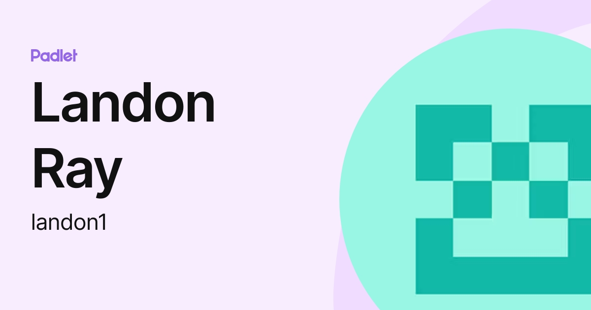 Landon Ray (landon1) profile | Padlet