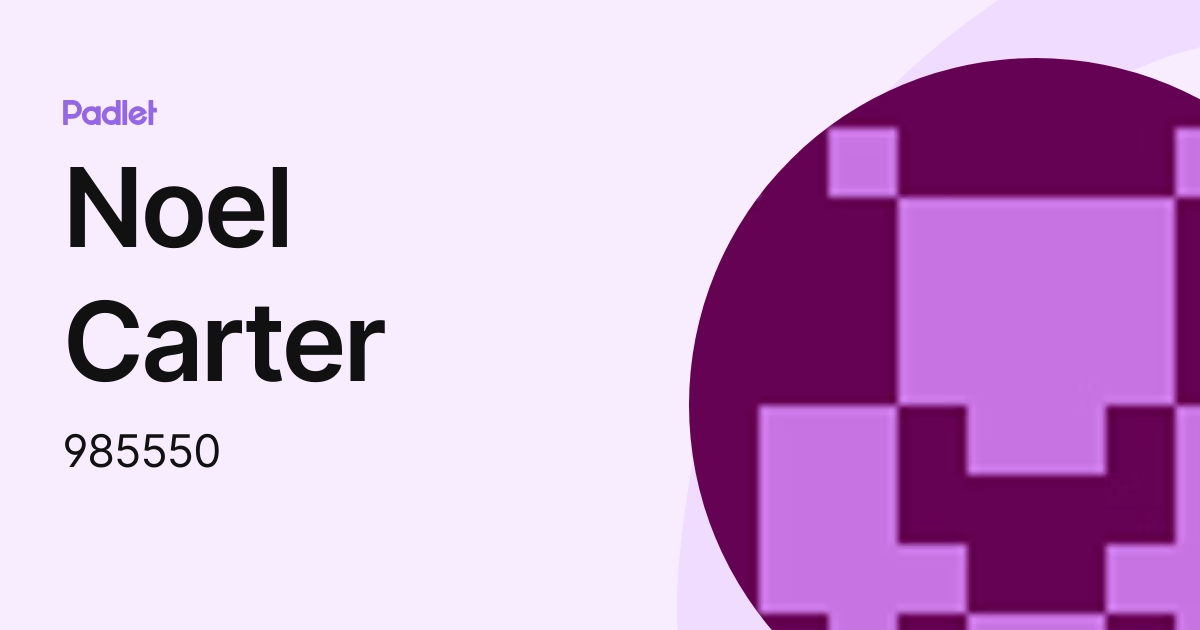 Noel Carter (985550) profile | Padlet