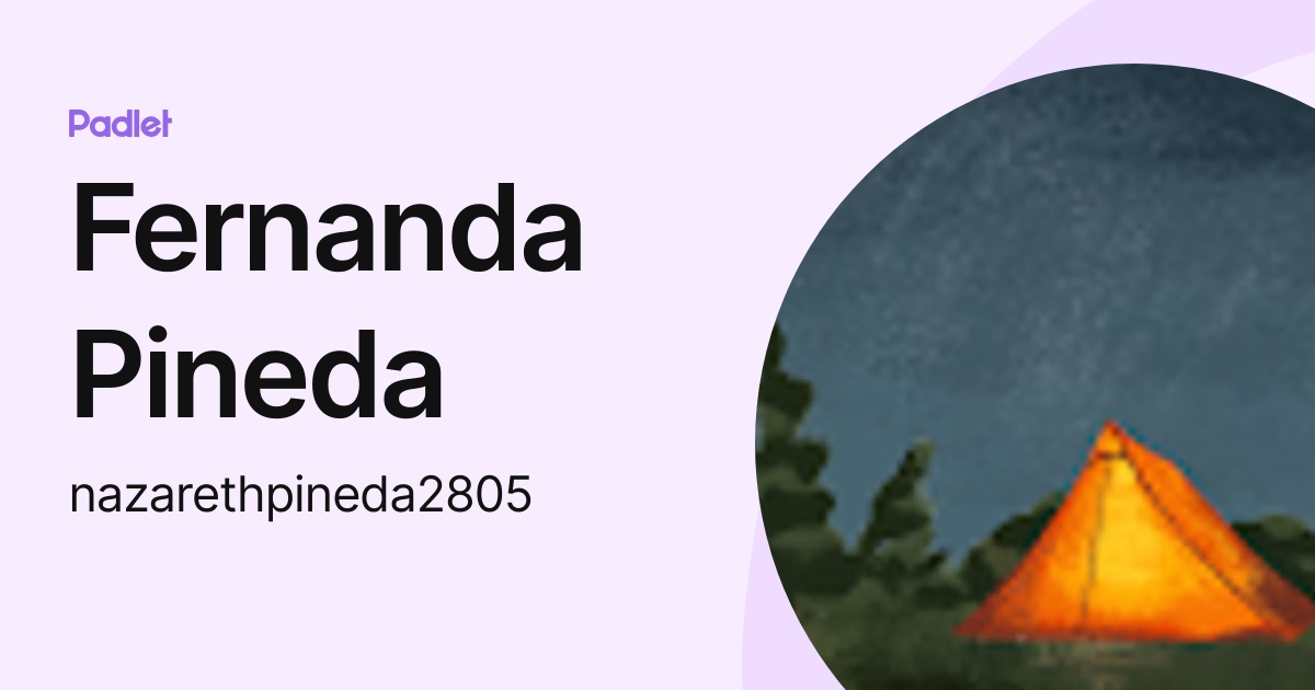 Fernanda Pineda (nazarethpineda2805) profile | Padlet