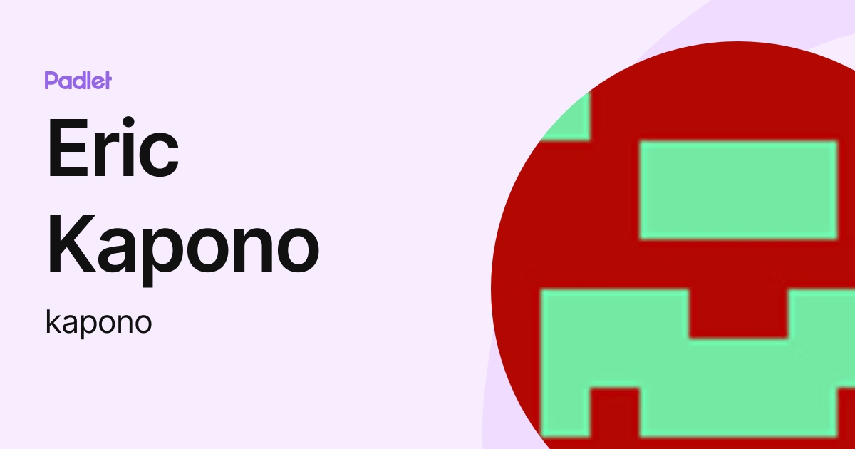 Eric Kapono (kapono) profile | Padlet