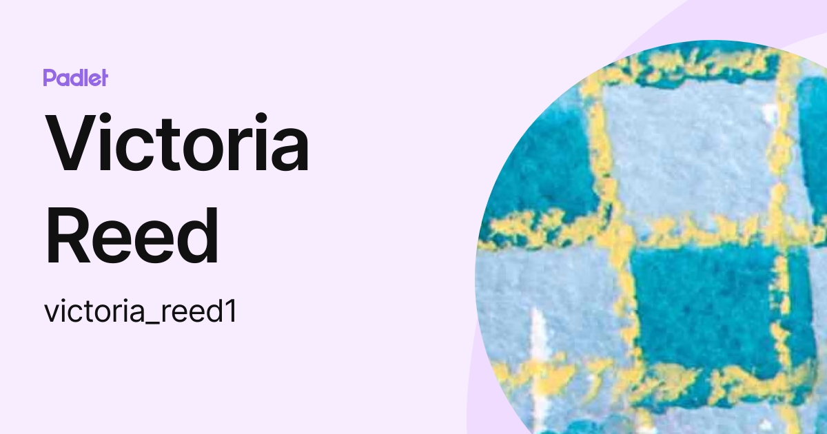Victoria Reed (victoria_reed1) profile | Padlet