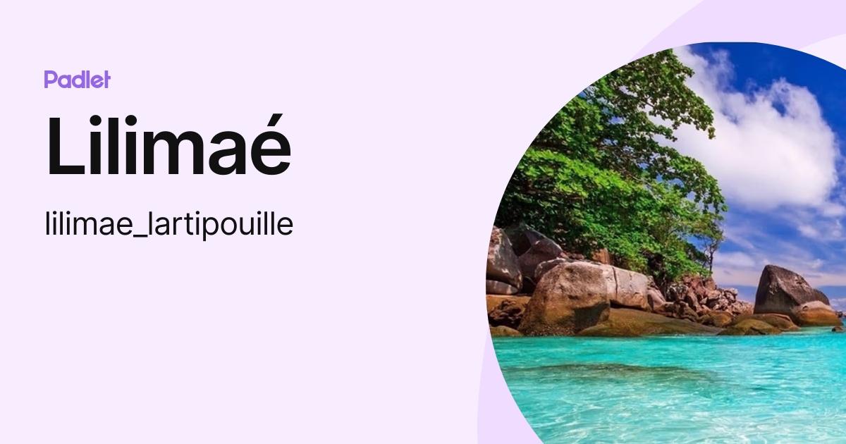 Lilimaé (lilimae_lartipouille) profile | Padlet