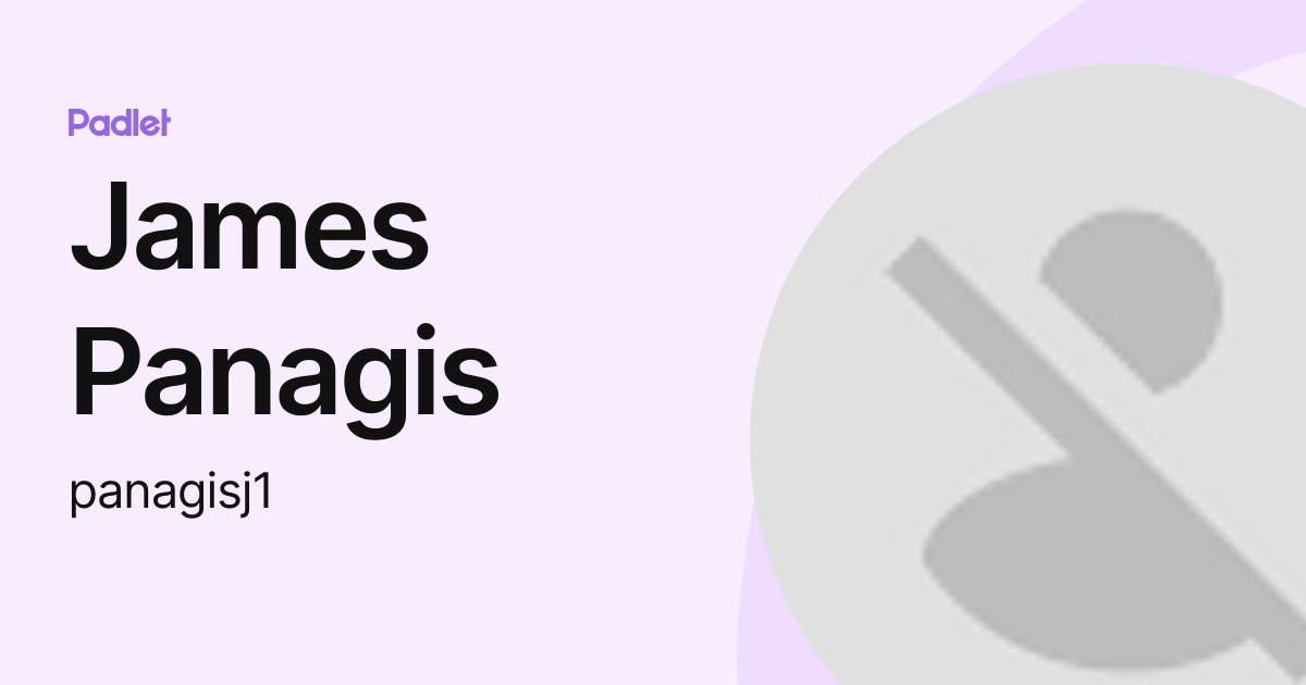 James Panagis (panagisj1) profile | Padlet