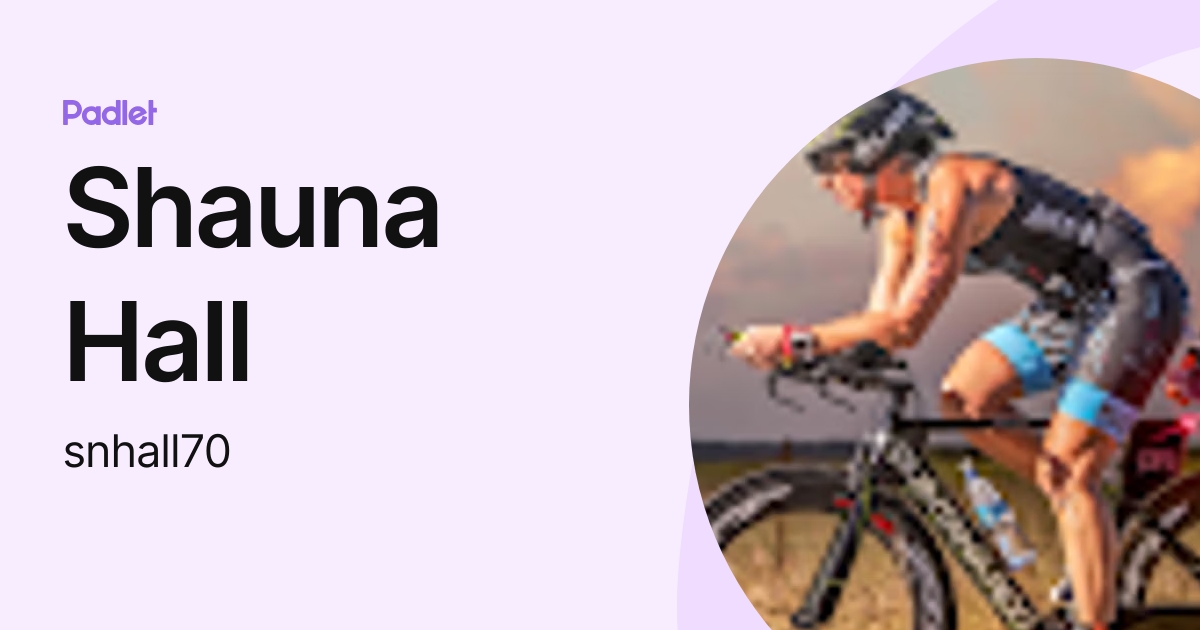 Shauna Hall (snhall70) profile | Padlet