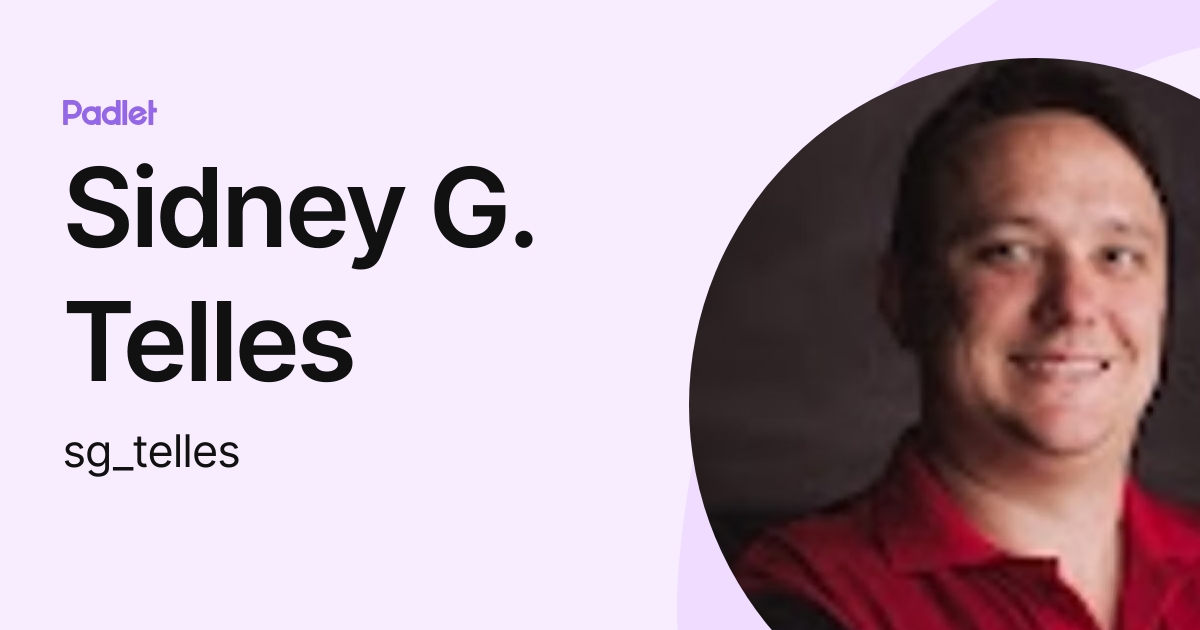 Sidney G. Telles (sg_telles) profile | Padlet
