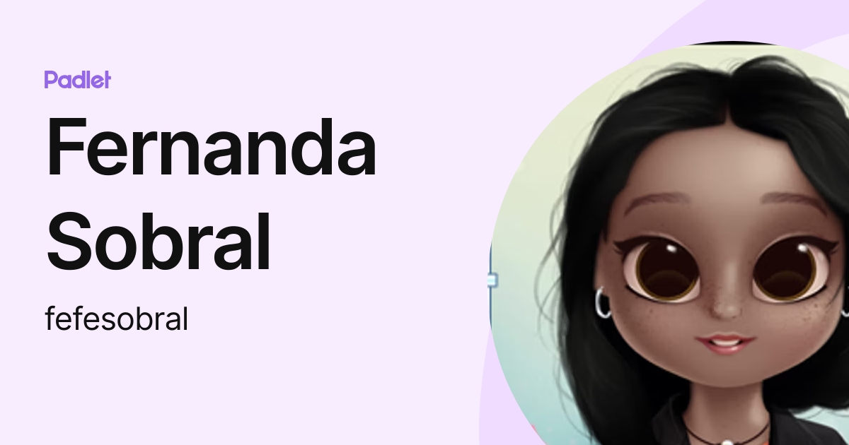 Fernanda Sobral (fefesobral) profile | Padlet