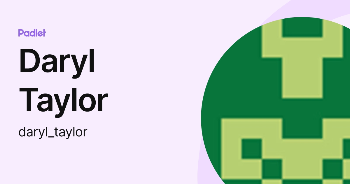 Daryl Taylor (daryl_taylor) profile | Padlet