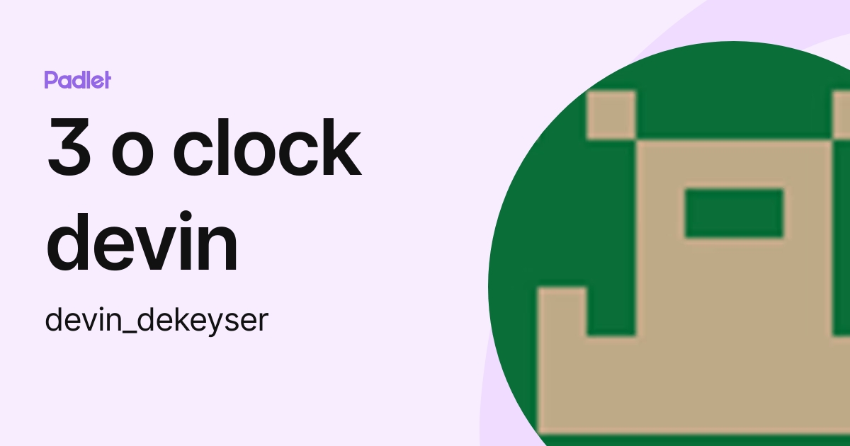 3 o clock devin (devin_dekeyser) profile | Padlet